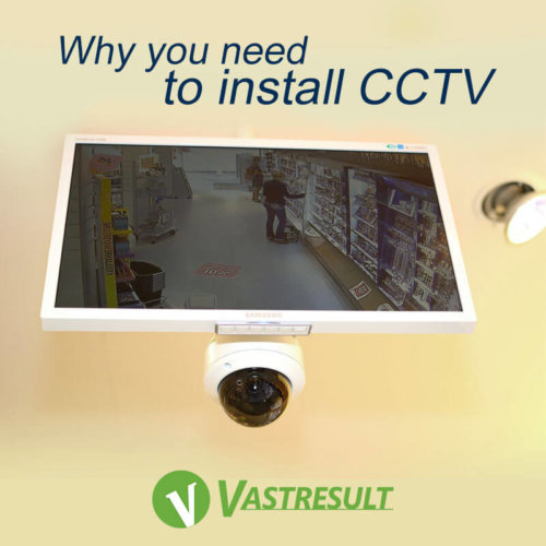 Why you need to install CCTV?